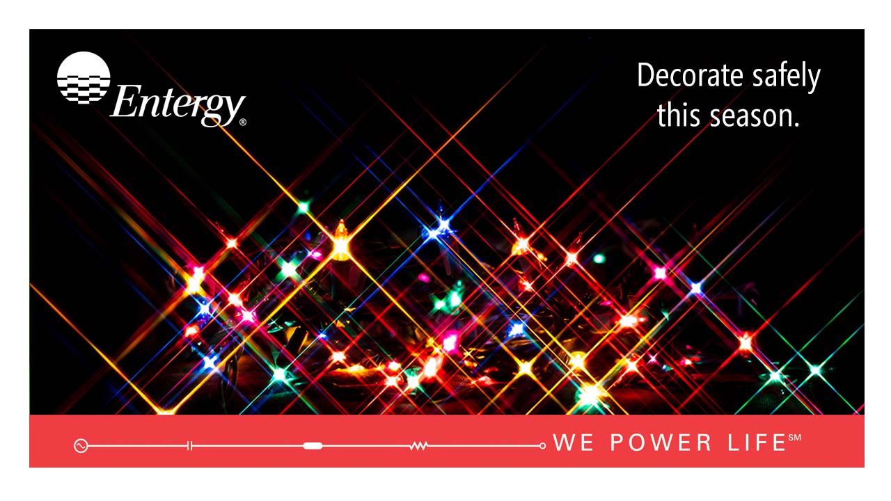 Making Spirits Bright – and Safe - Entergy
