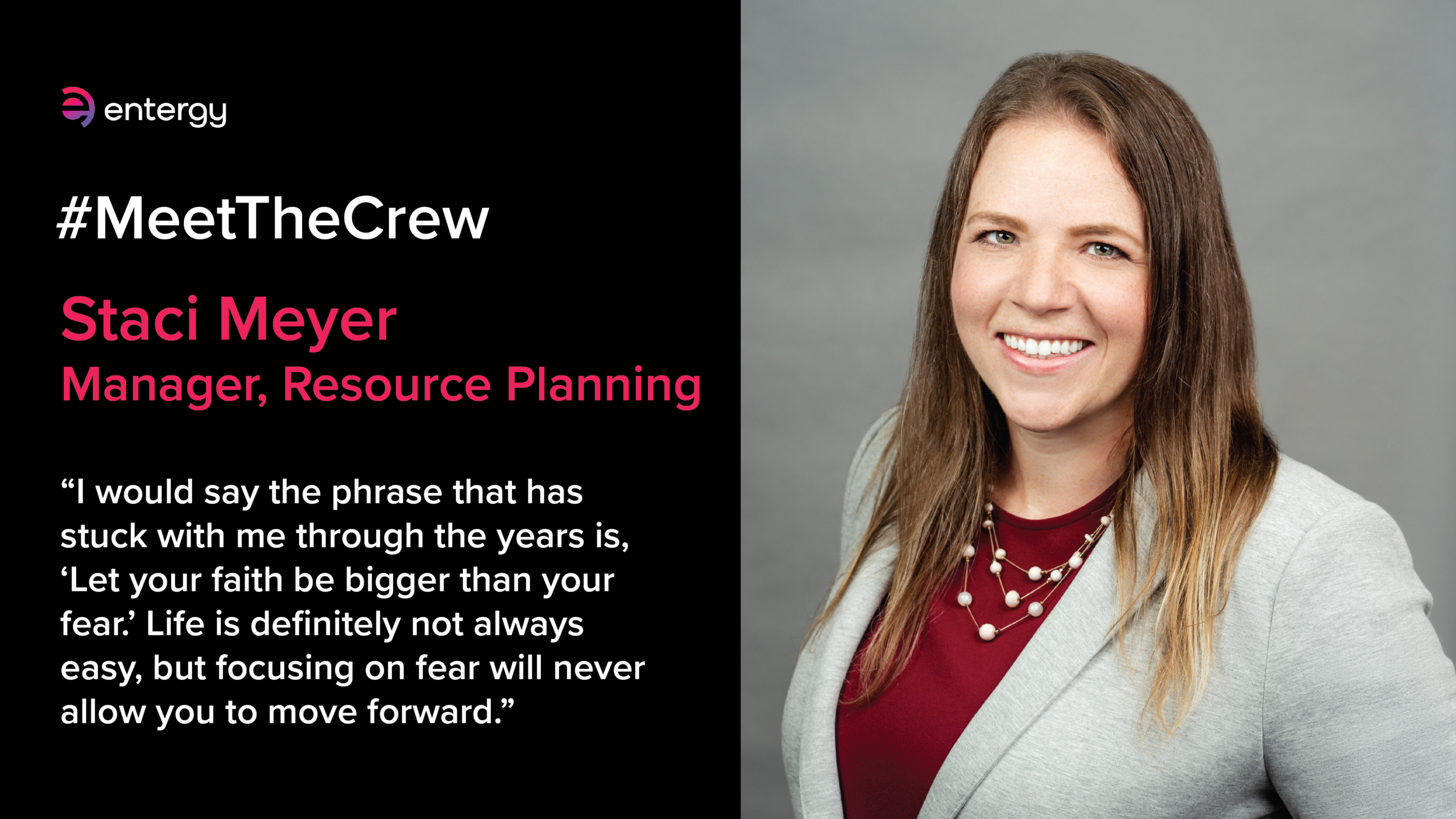 Meet the crew – Staci Meyer - Entergy