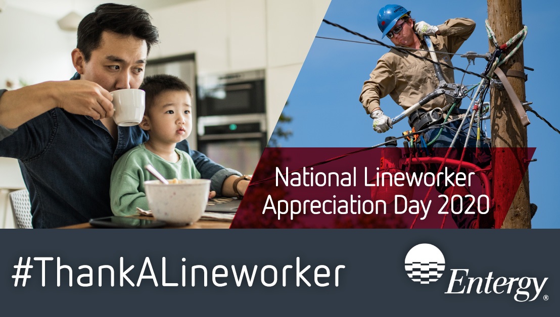 Celebrate National Lineworker Appreciation Day July 10 - Entergy